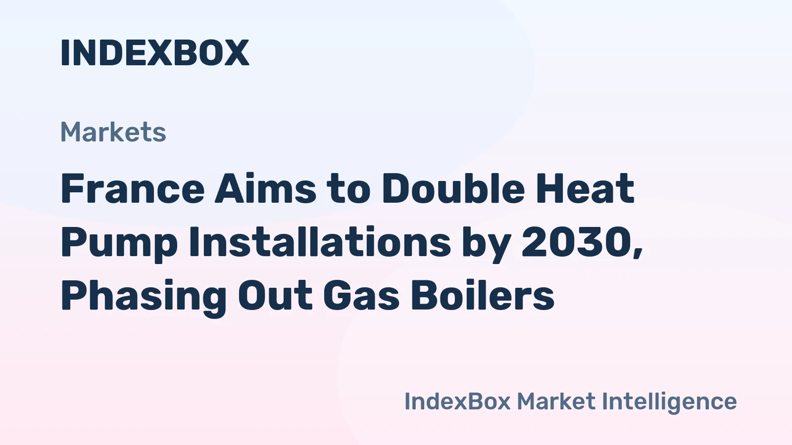France Aims to Double Heat Pump Installations by 2030, Phasing Out Gas Boilers
