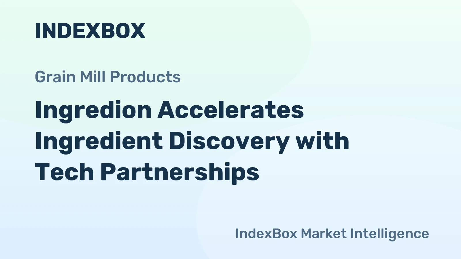 Ingredion Accelerates Ingredient Discovery with Tech Partnerships