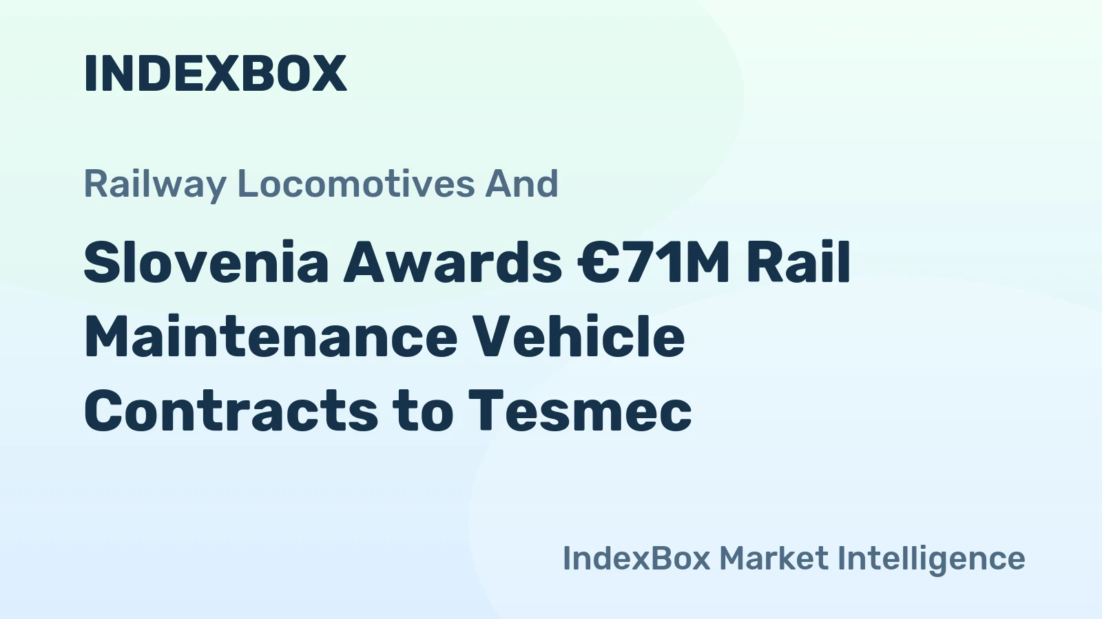 Slovenia Awards €71M Rail Maintenance Vehicle Contracts to Tesmec
