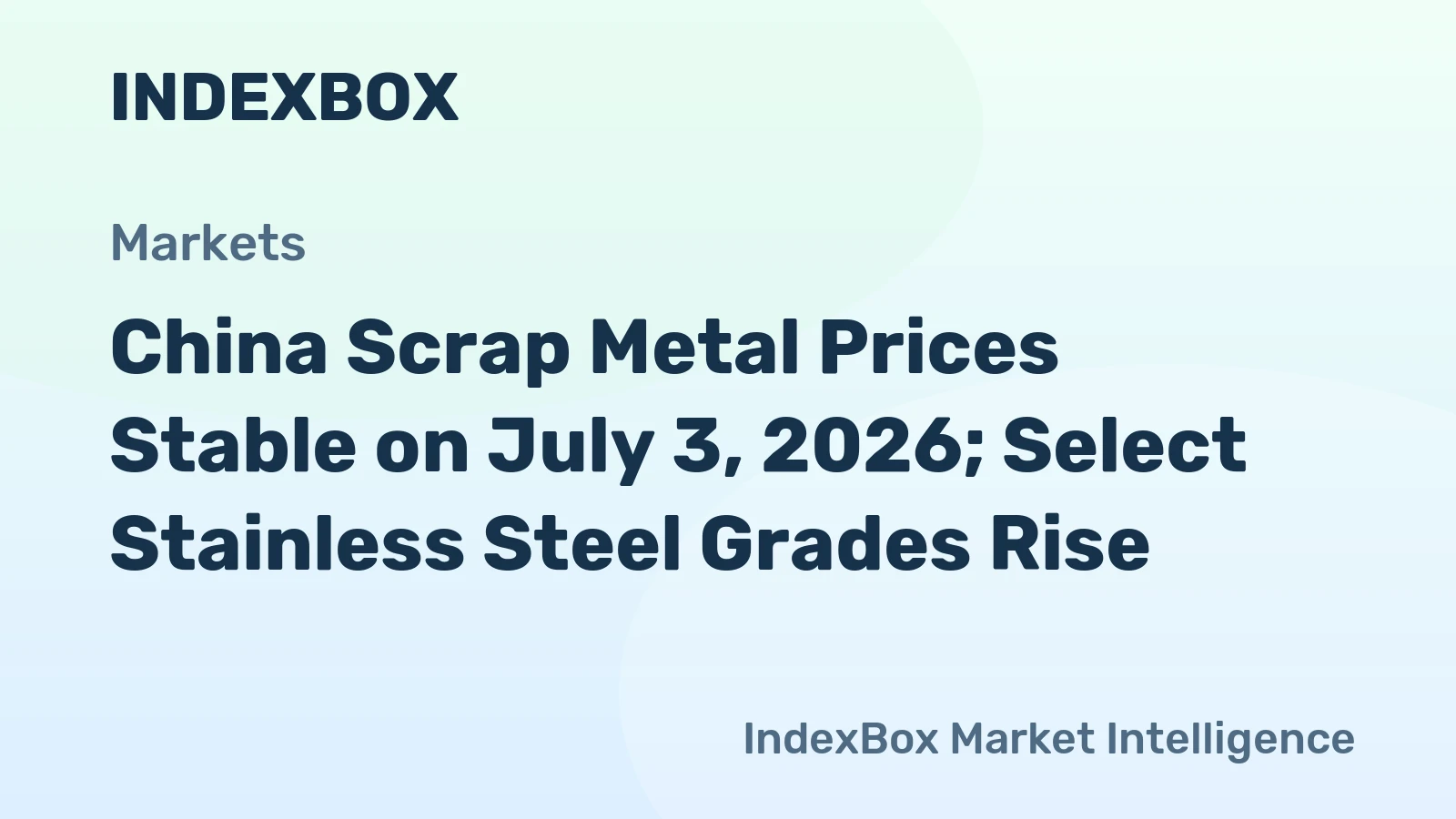China Scrap Metal Prices Stable on July 3, 2026; Select Stainless Steel Grades Rise
