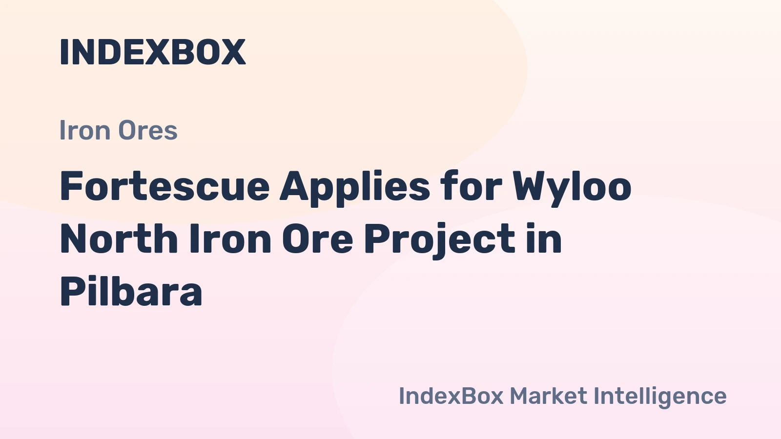 Fortescue Applies for Wyloo North Iron Ore Project in Pilbara