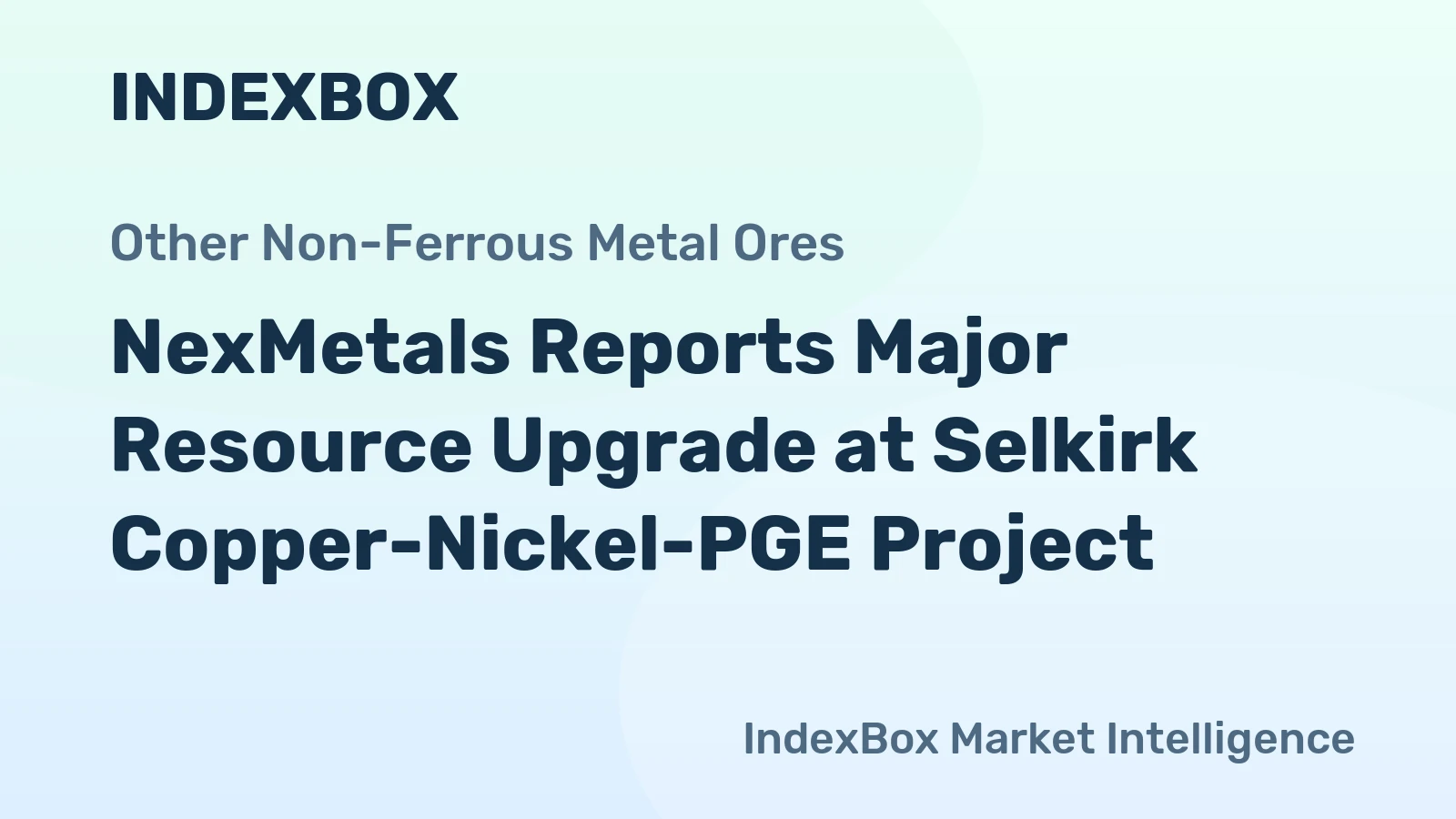 NexMetals Reports Major Resource Upgrade at Selkirk Copper-Nickel-PGE Project
