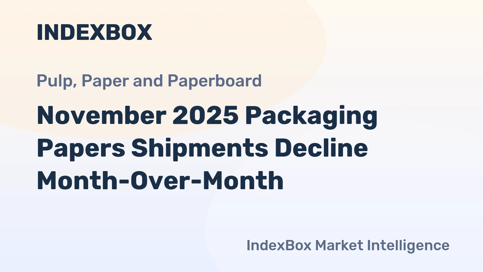 November 2025 Packaging Papers Shipments Decline Month-Over-Month
