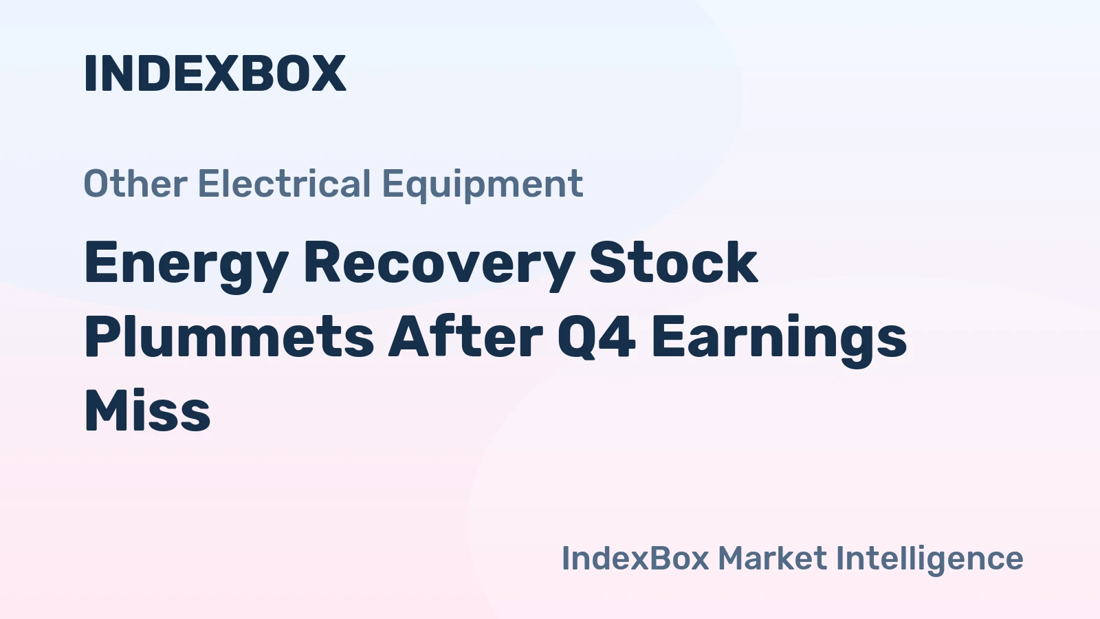 Energy Recovery Stock Plummets After Q4 Earnings Miss