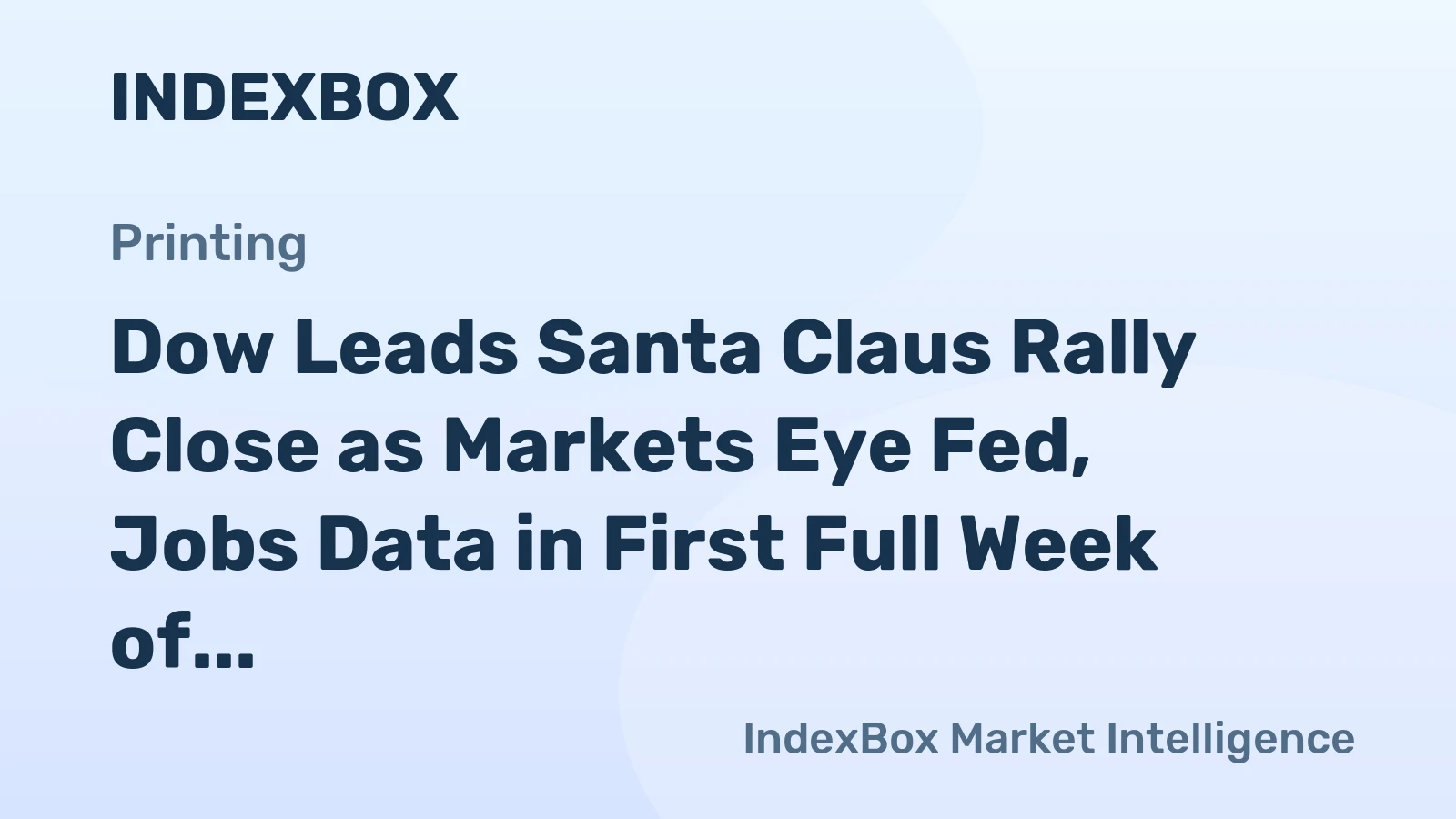 Dow Leads Santa Claus Rally Close as Markets Eye Fed, Jobs Data in First Full Week of 2026