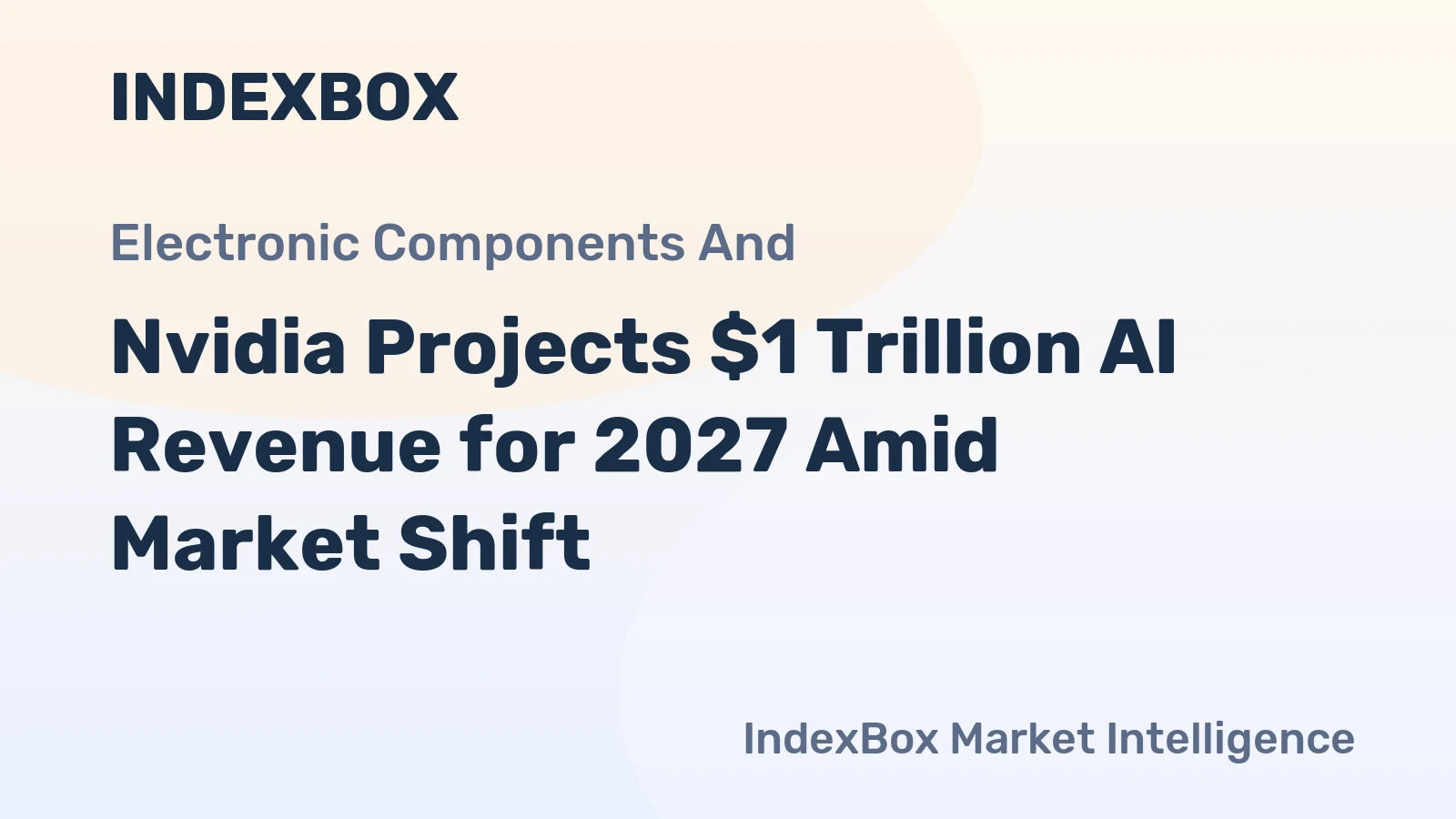 Nvidia Projects $1 Trillion AI Revenue for 2027 Amid Market Shift