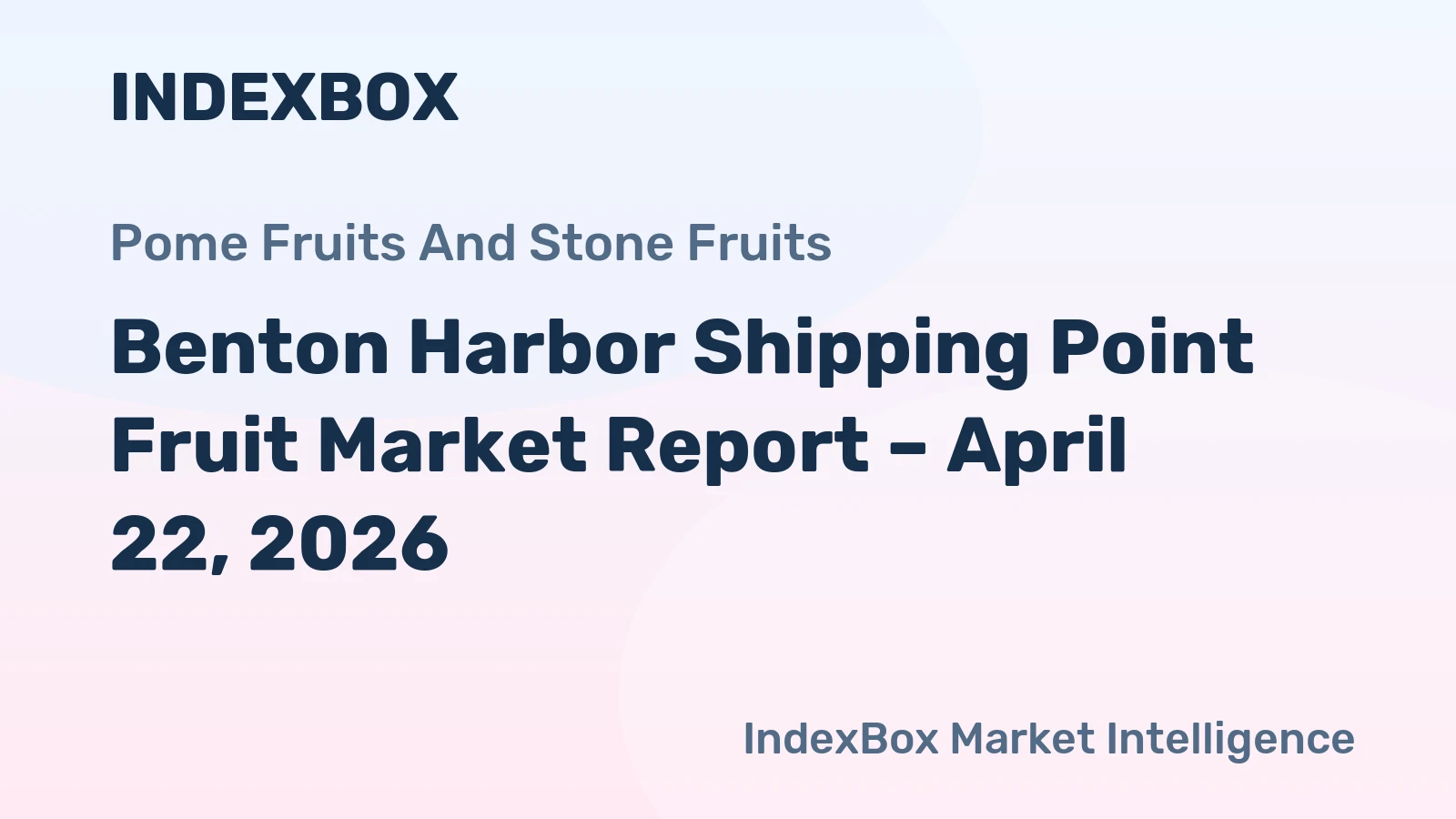 Benton Harbor Shipping Point Fruit Market Report – April 22, 2026