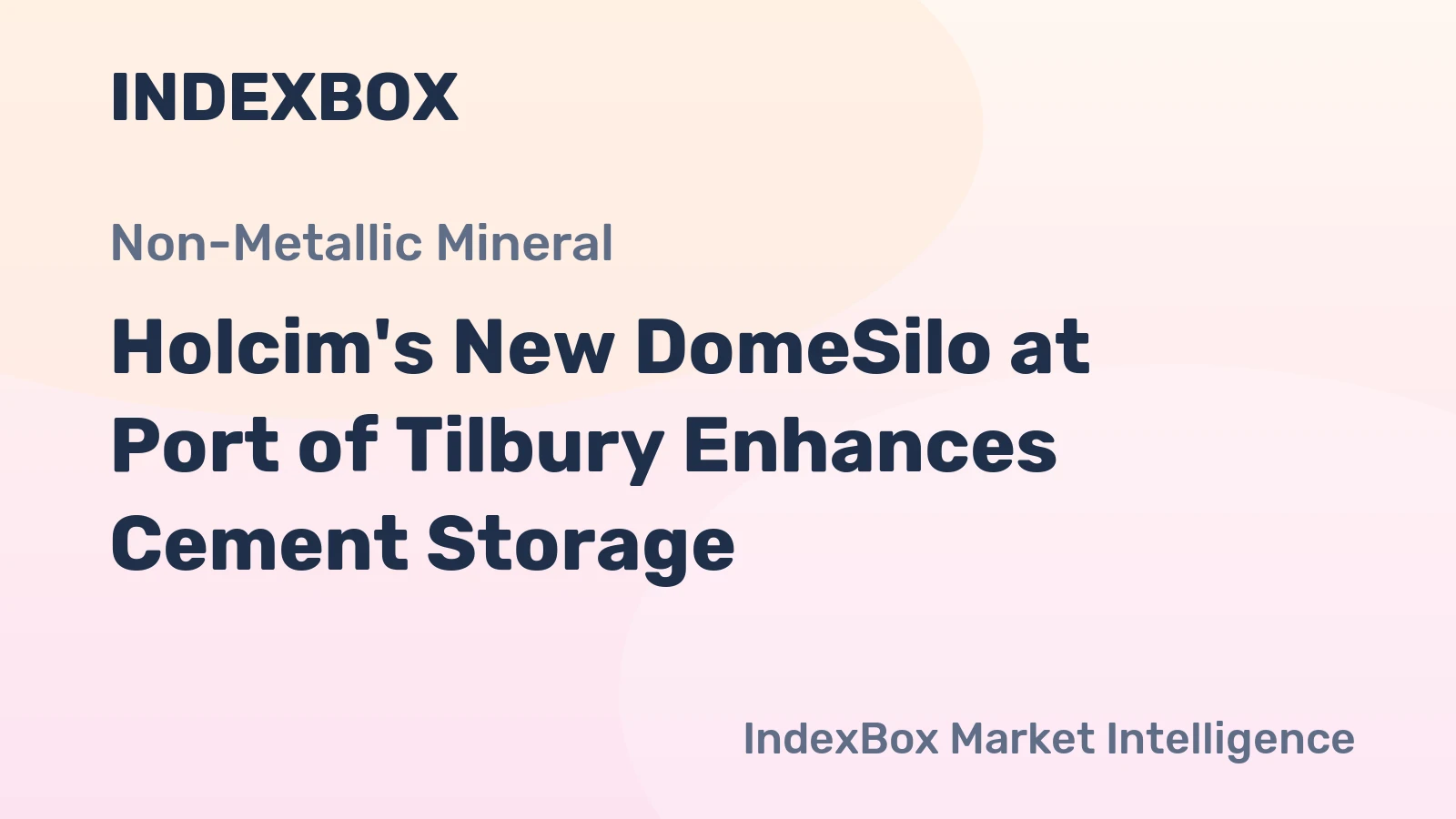 Holcim's New DomeSilo at Port of Tilbury Enhances Cement Storage