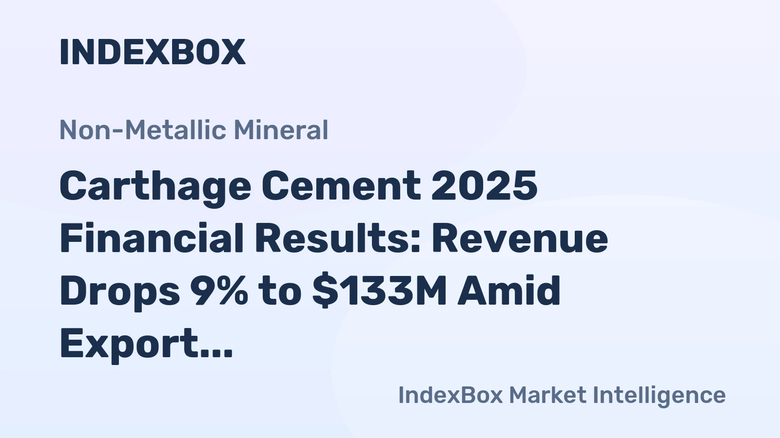 Carthage Cement 2025 Financial Results: Revenue Drops 9% to $133M Amid Export Surge