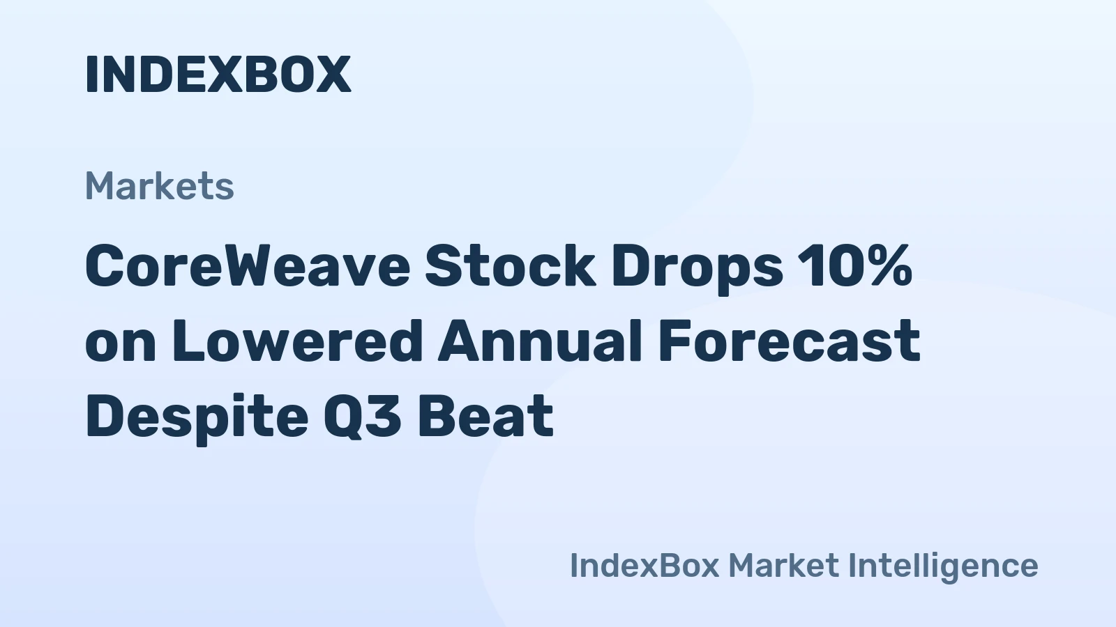 CoreWeave Stock Drops 10% on Lowered Annual Forecast Despite Q3 Beat