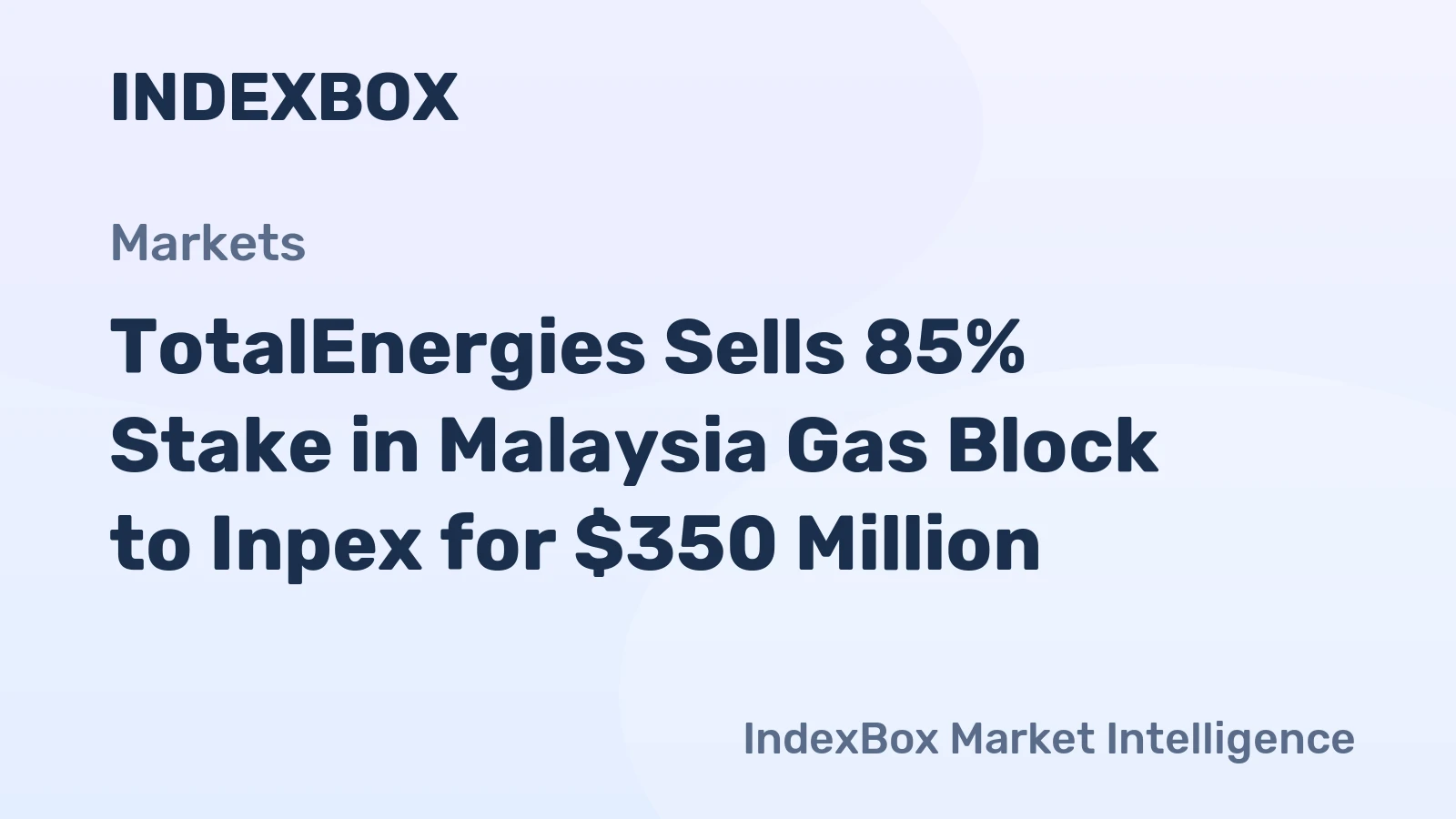 TotalEnergies Sells 85% Stake in Malaysia Gas Block to Inpex for $350 Million