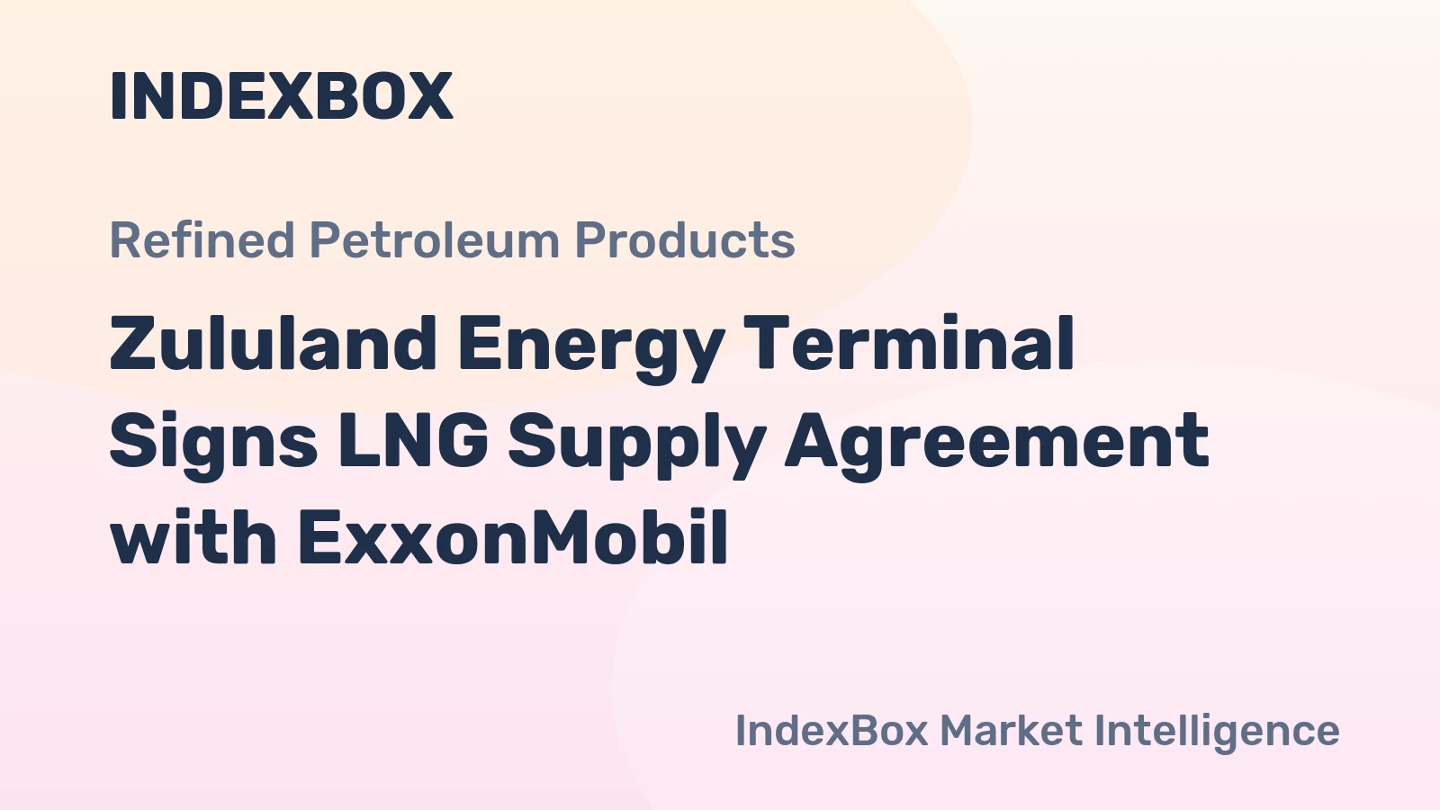 Zululand Energy Terminal Signs LNG Supply Agreement with ExxonMobil
