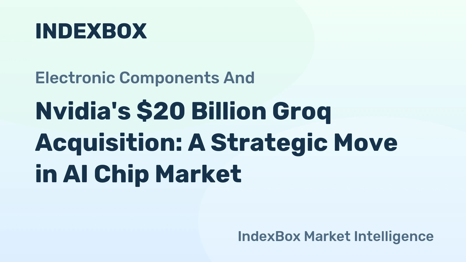 Nvidia's $20 Billion Groq Acquisition: A Strategic Move in AI Chip Market