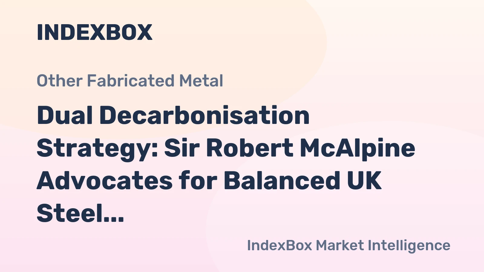 Dual Decarbonisation Strategy: Sir Robert McAlpine Advocates for Balanced UK Steel Procurement