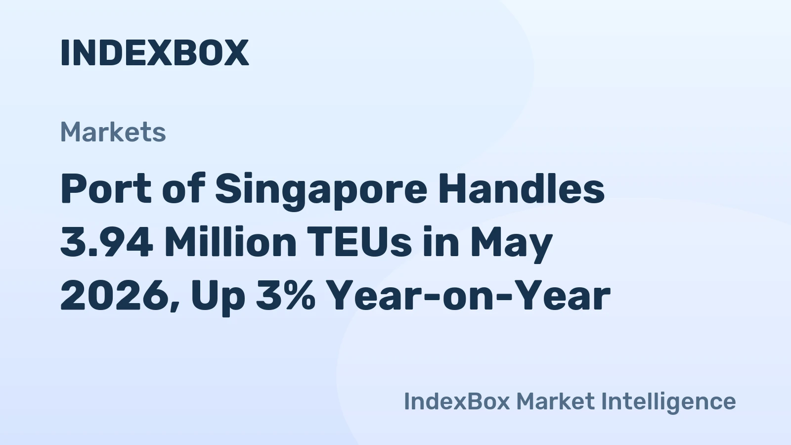 Port of Singapore Handles 3.94 Million TEUs in May 2026, Up 3% Year-on-Year
