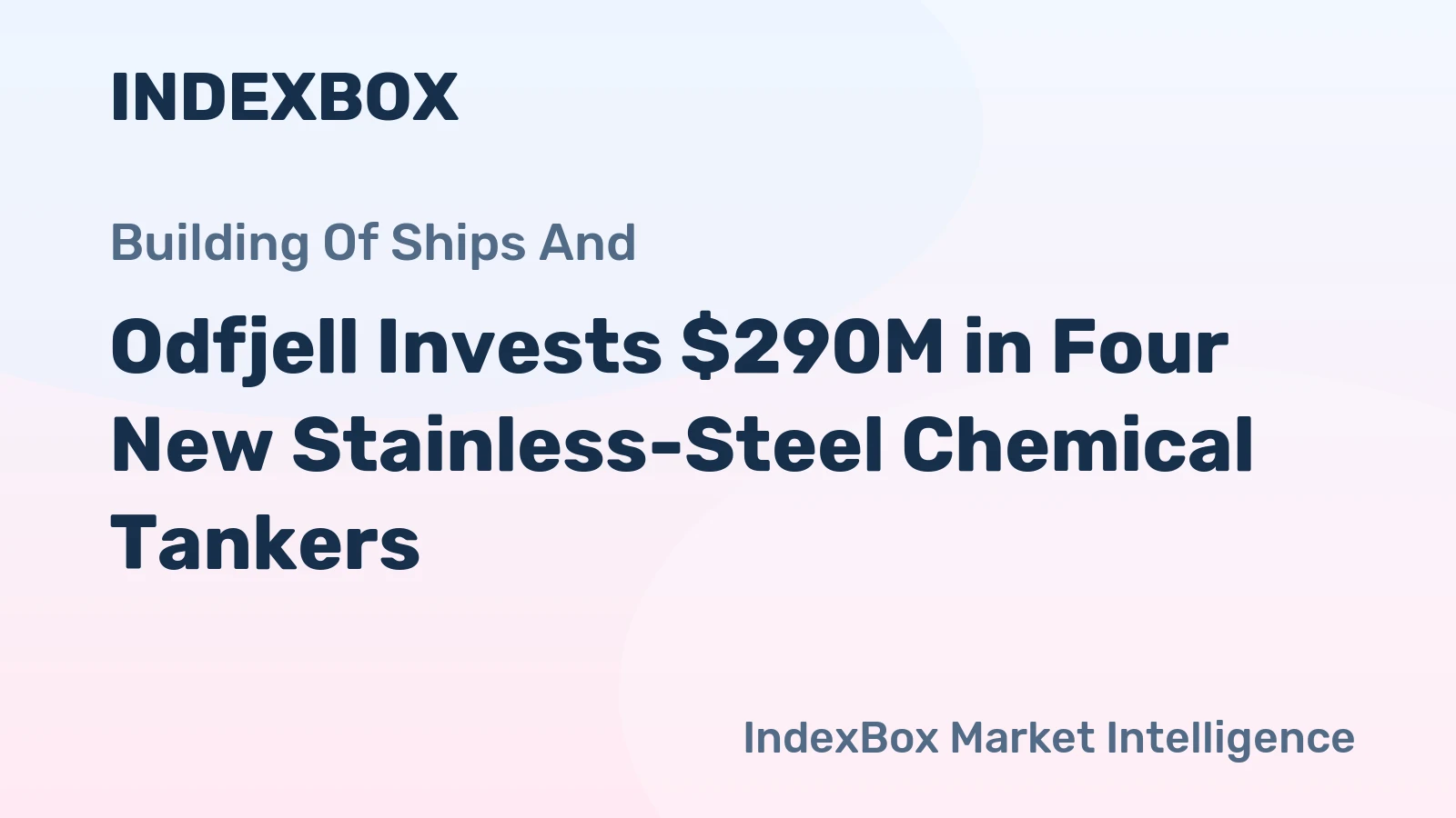 Odfjell Invests $290M in Four New Stainless-Steel Chemical Tankers