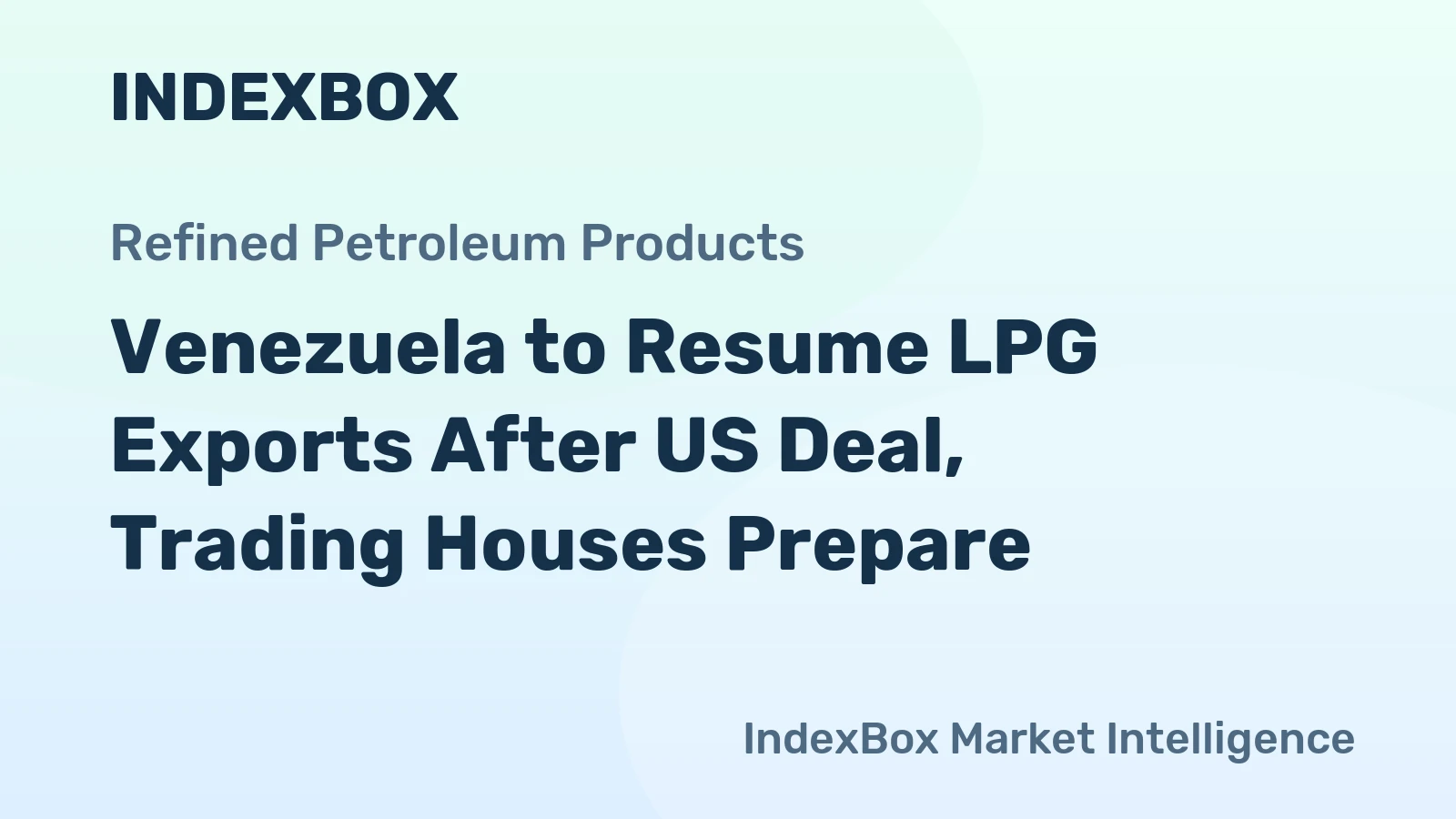 Venezuela to Resume LPG Exports After US Deal, Trading Houses Prepare
