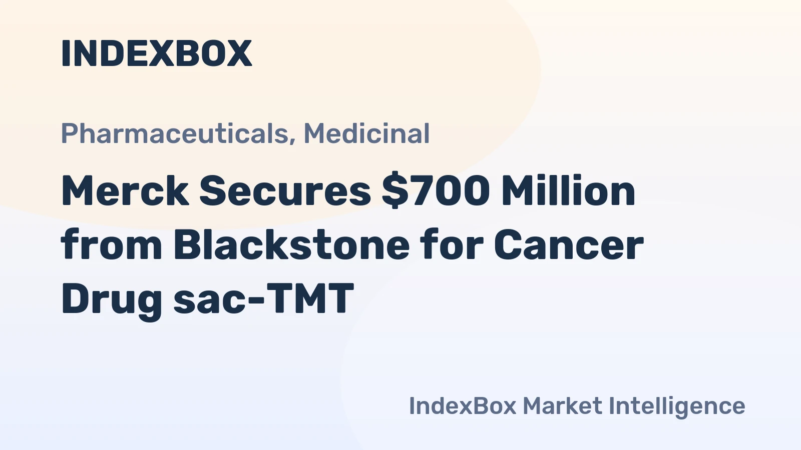 Merck Secures $700 Million from Blackstone for Cancer Drug sac-TMT