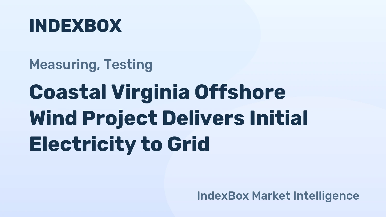 Coastal Virginia Offshore Wind Project Delivers Initial Electricity to Grid