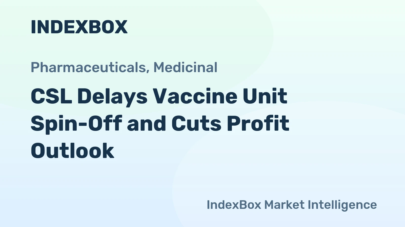 CSL Delays Vaccine Unit Spin-Off and Cuts Profit Outlook