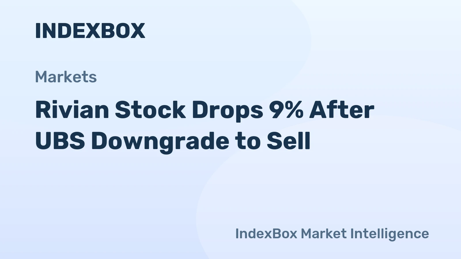 Rivian Stock Drops 9% After UBS Downgrade to Sell