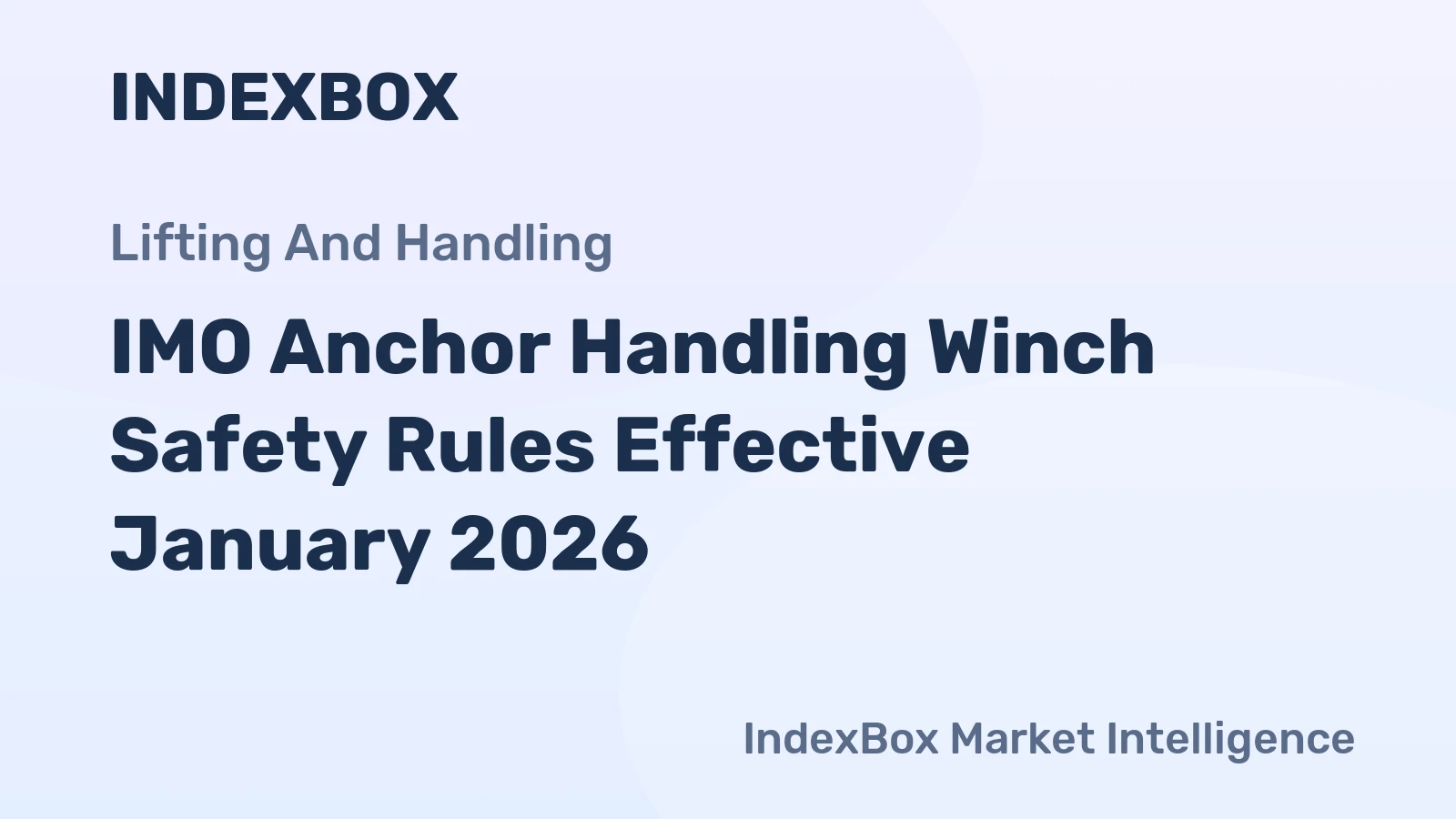 IMO Anchor Handling Winch Safety Rules Effective January 2026