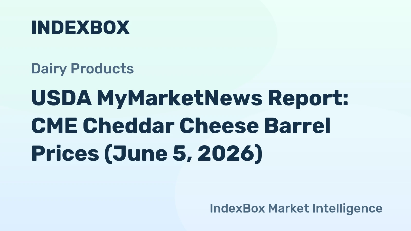 USDA MyMarketNews Report: CME Cheddar Cheese Barrel Prices (June 5, 2026)