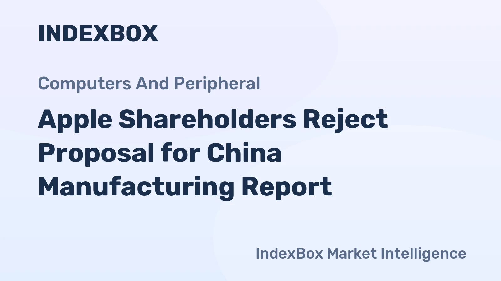 Apple Shareholders Reject Proposal for China Manufacturing Report