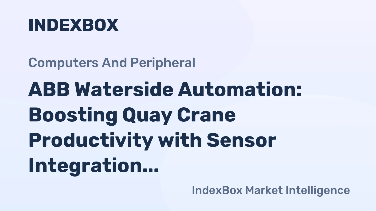 ABB Waterside Automation: Boosting Quay Crane Productivity with Sensor Integration
