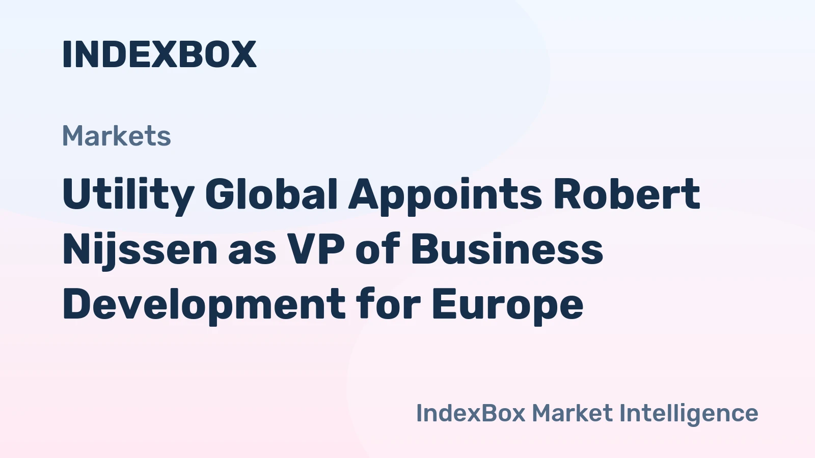 Utility Global Appoints Robert Nijssen as VP of Business Development for Europe