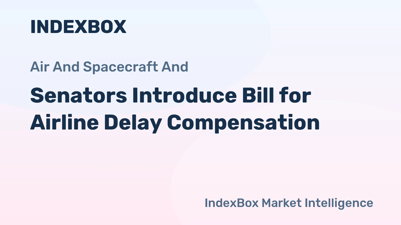 Senators Introduce Bill for Airline Delay Compensation