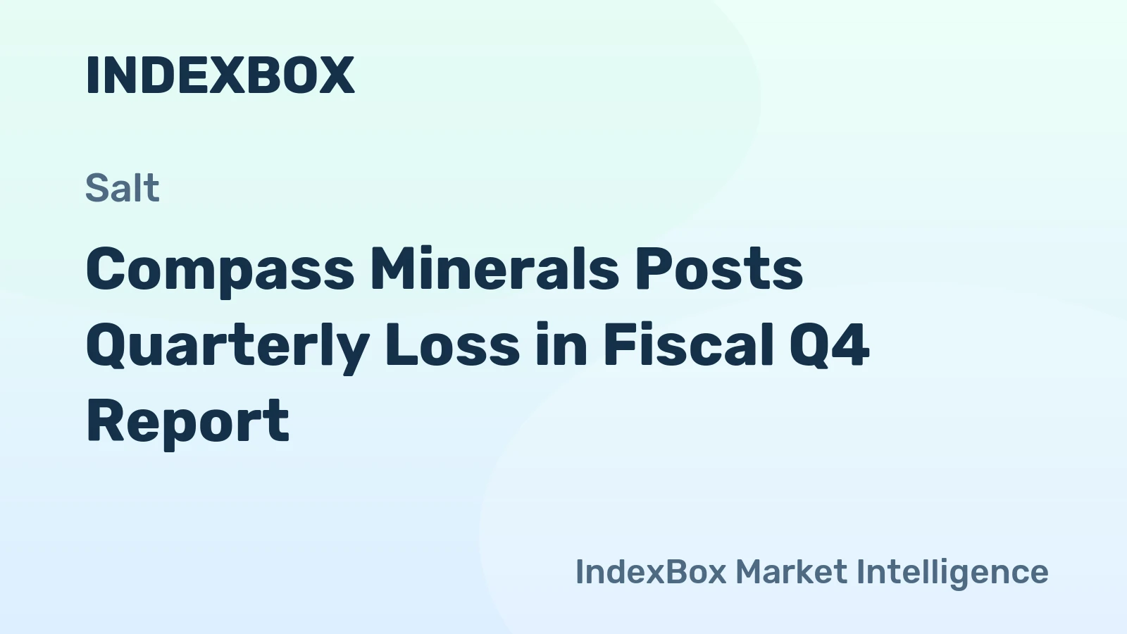 Compass Minerals Posts Quarterly Loss in Fiscal Q4 Report