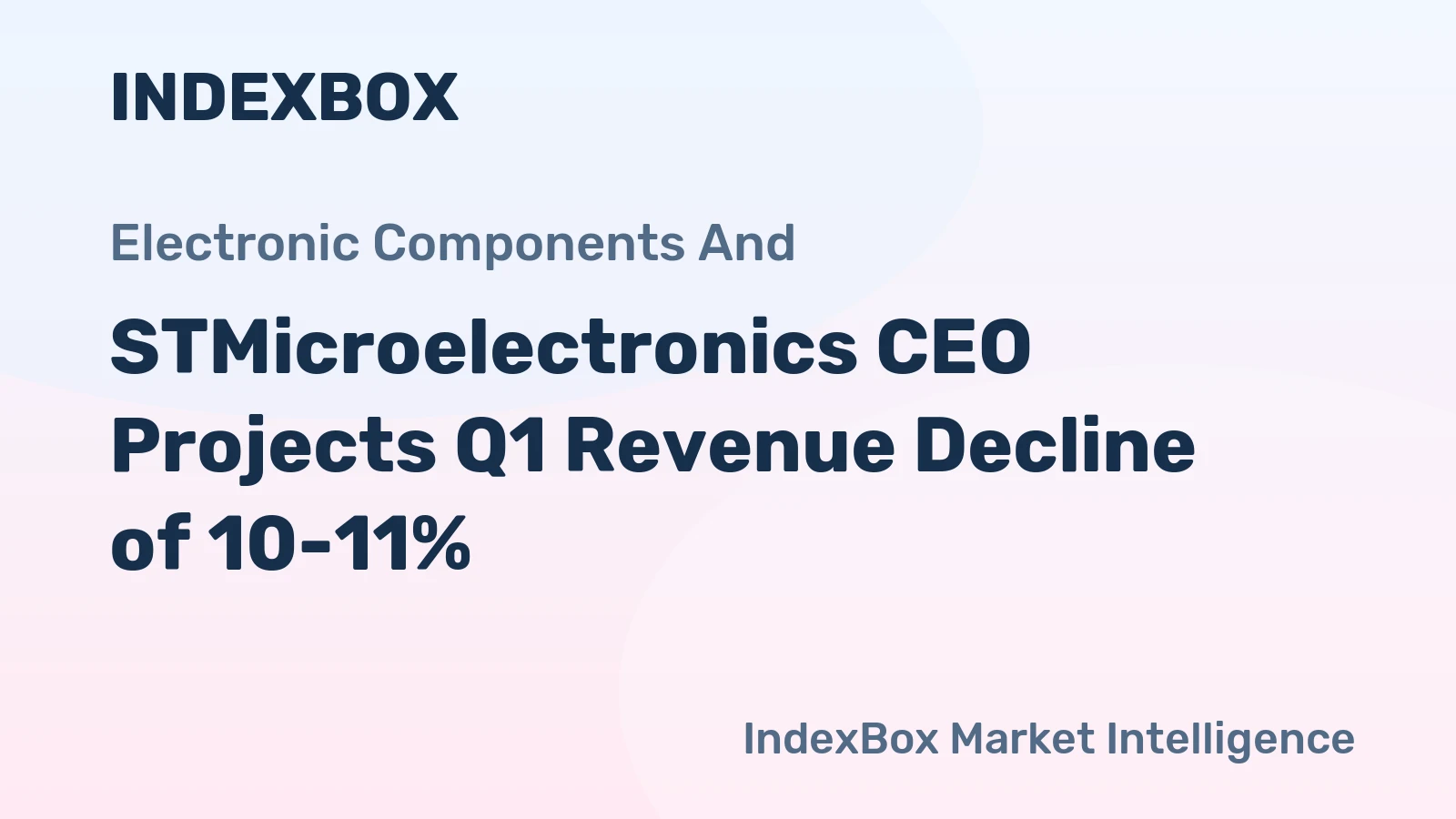 STMicroelectronics CEO Projects Q1 Revenue Decline of 10-11%