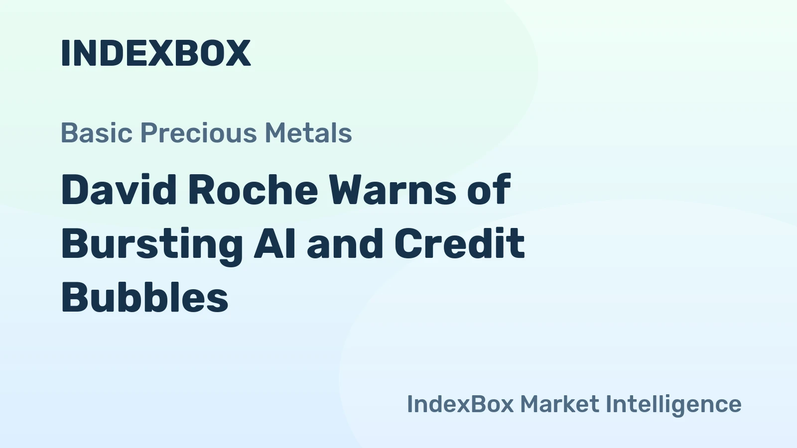 David Roche Warns of Bursting AI and Credit Bubbles