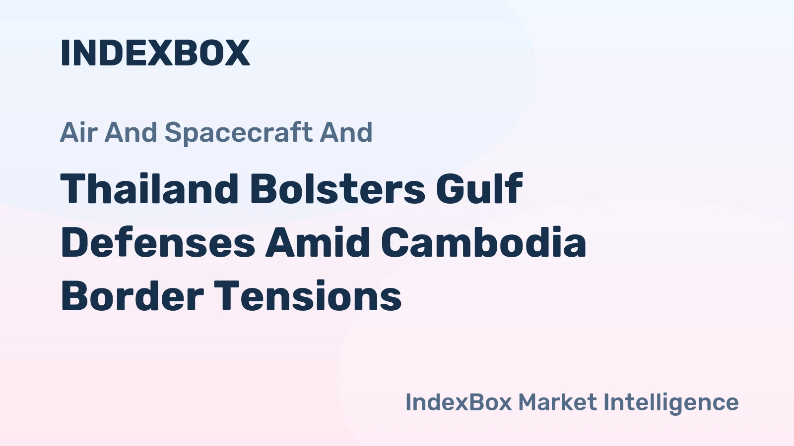 Thailand Bolsters Gulf Defenses Amid Cambodia Border Tensions