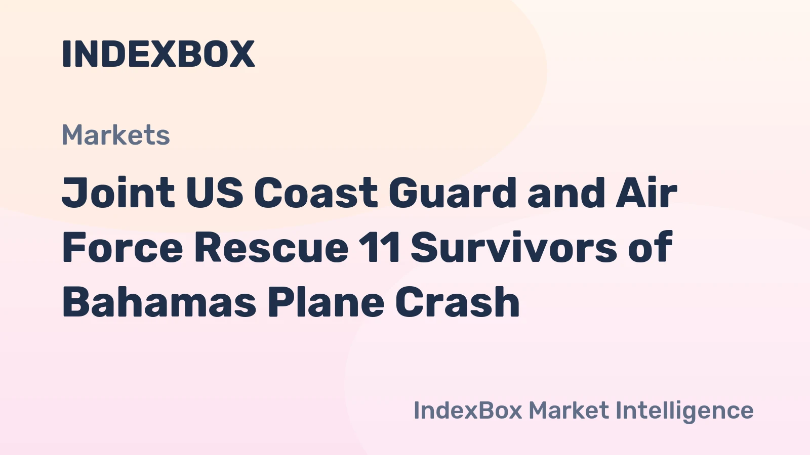 Joint US Coast Guard and Air Force Rescue 11 Survivors of Bahamas Plane Crash