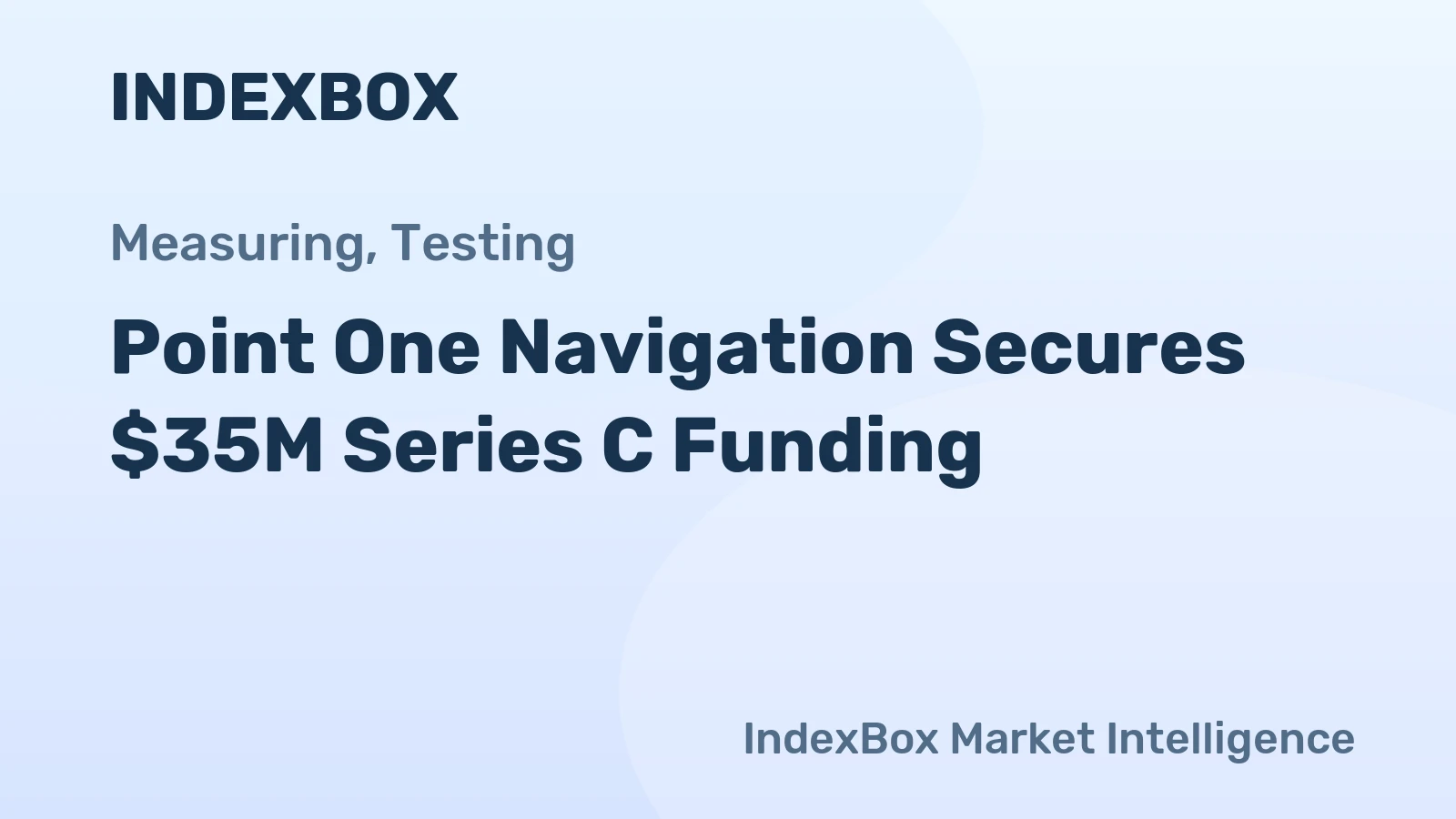 Point One Navigation Secures $35M Series C Funding