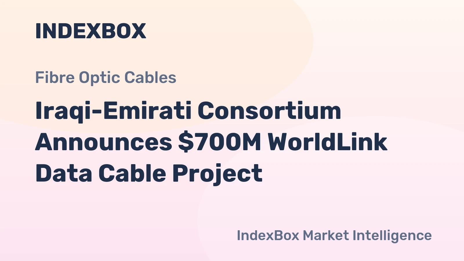Iraqi-Emirati Consortium Announces $700M WorldLink Data Cable Project