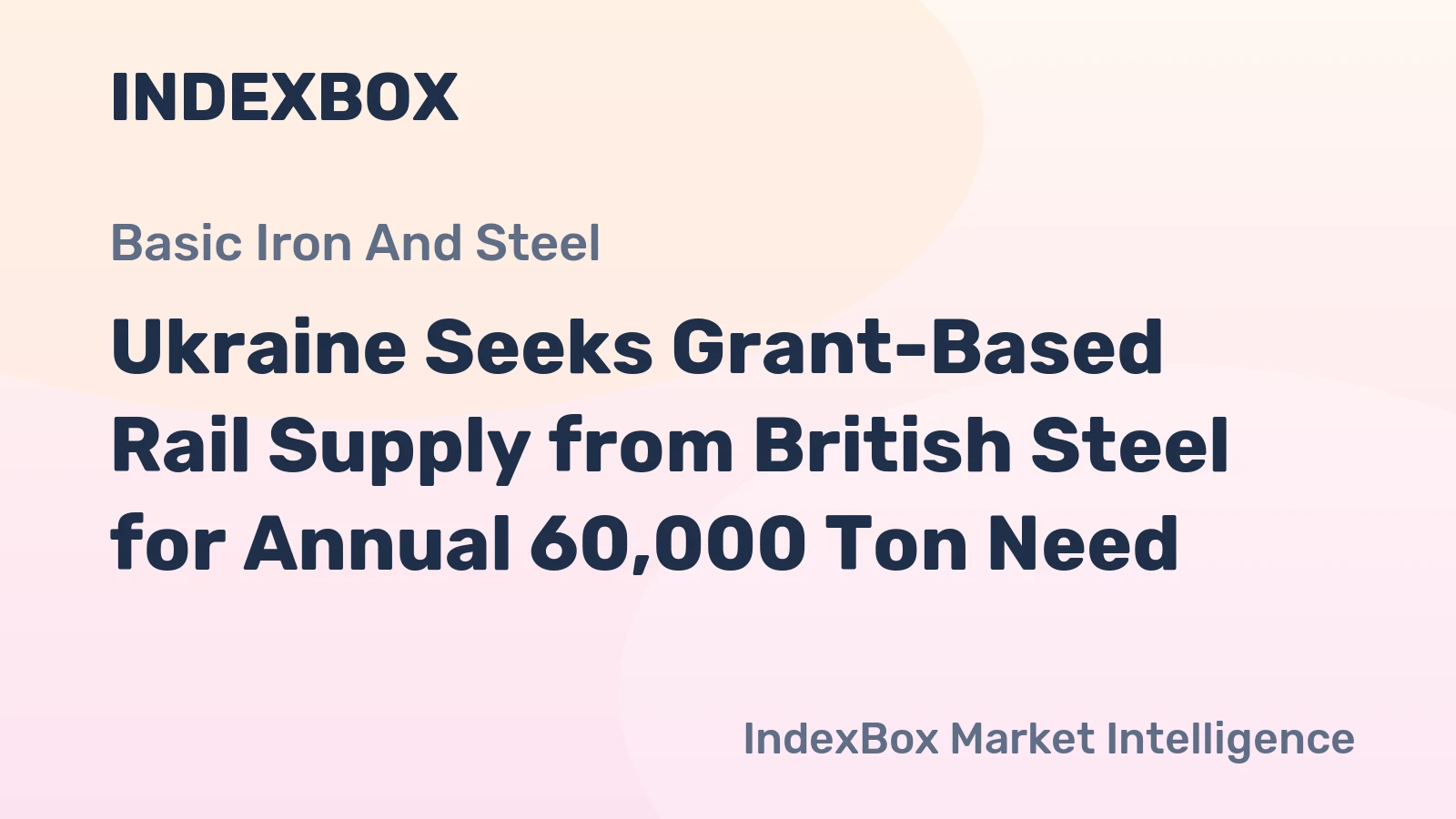 Ukraine Seeks Grant-Based Rail Supply from British Steel for Annual 60,000 Ton Need