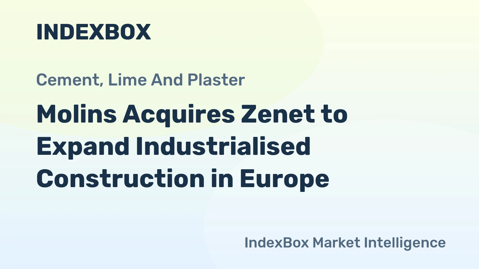 Molins Acquires Zenet to Expand Industrialised Construction in Europe
