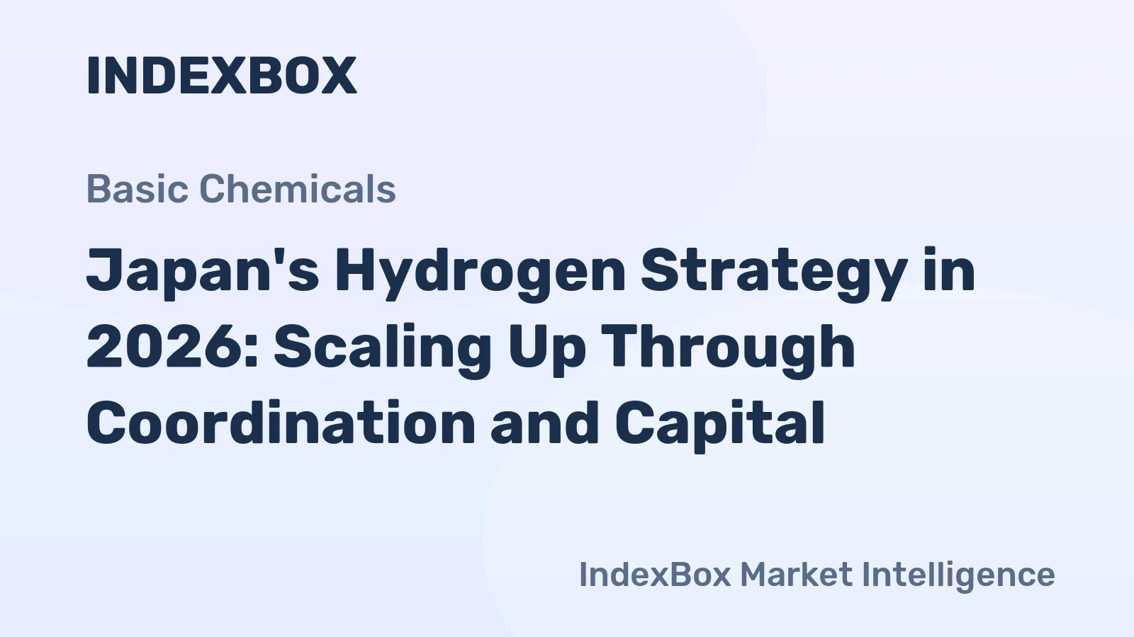 Japan's Hydrogen Strategy in 2026: Scaling Up Through Coordination and Capital
