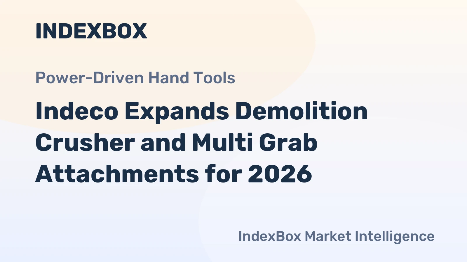 Indeco Expands Demolition Crusher and Multi Grab Attachments for 2026
