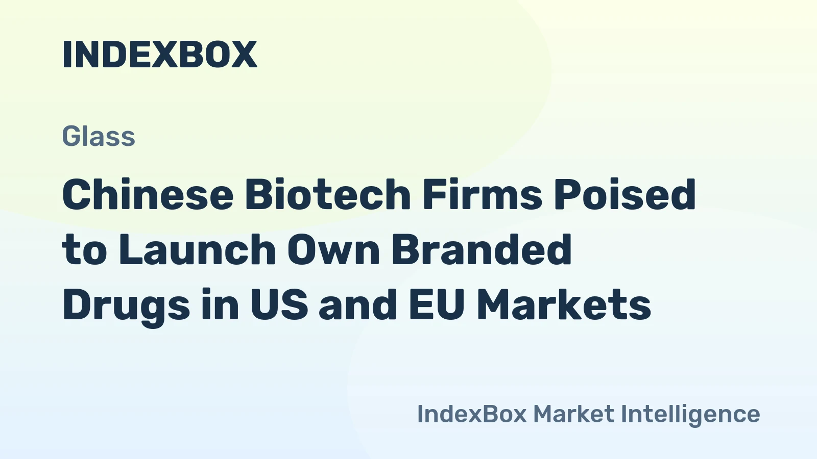 Chinese Biotech Firms Poised to Launch Own Branded Drugs in US and EU Markets
