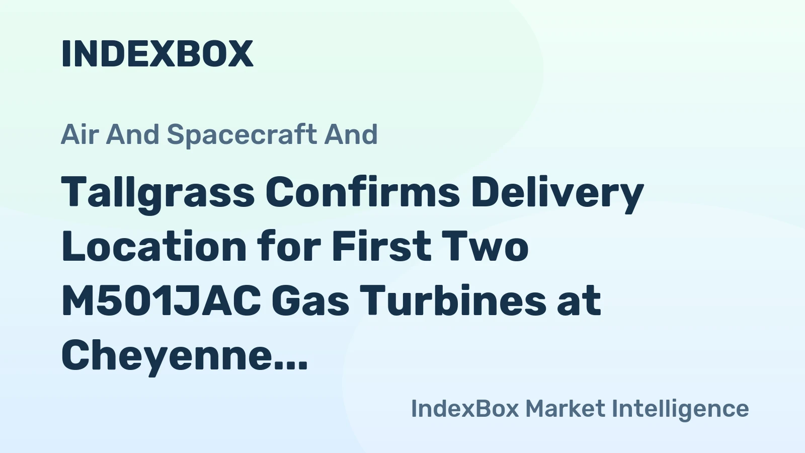 Tallgrass Confirms Delivery Location for First Two M501JAC Gas Turbines at Cheyenne Power Hub