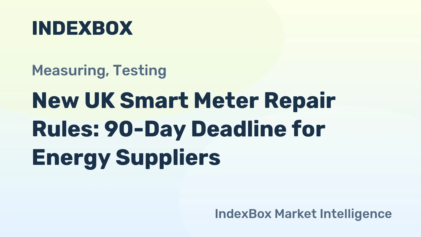 New UK Smart Meter Repair Rules: 90-Day Deadline for Energy Suppliers
