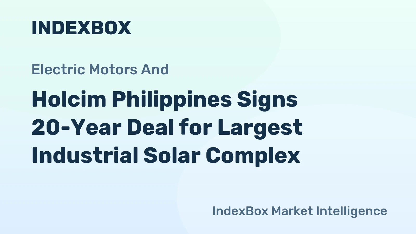 Holcim Philippines Signs 20-Year Deal for Largest Industrial Solar Complex
