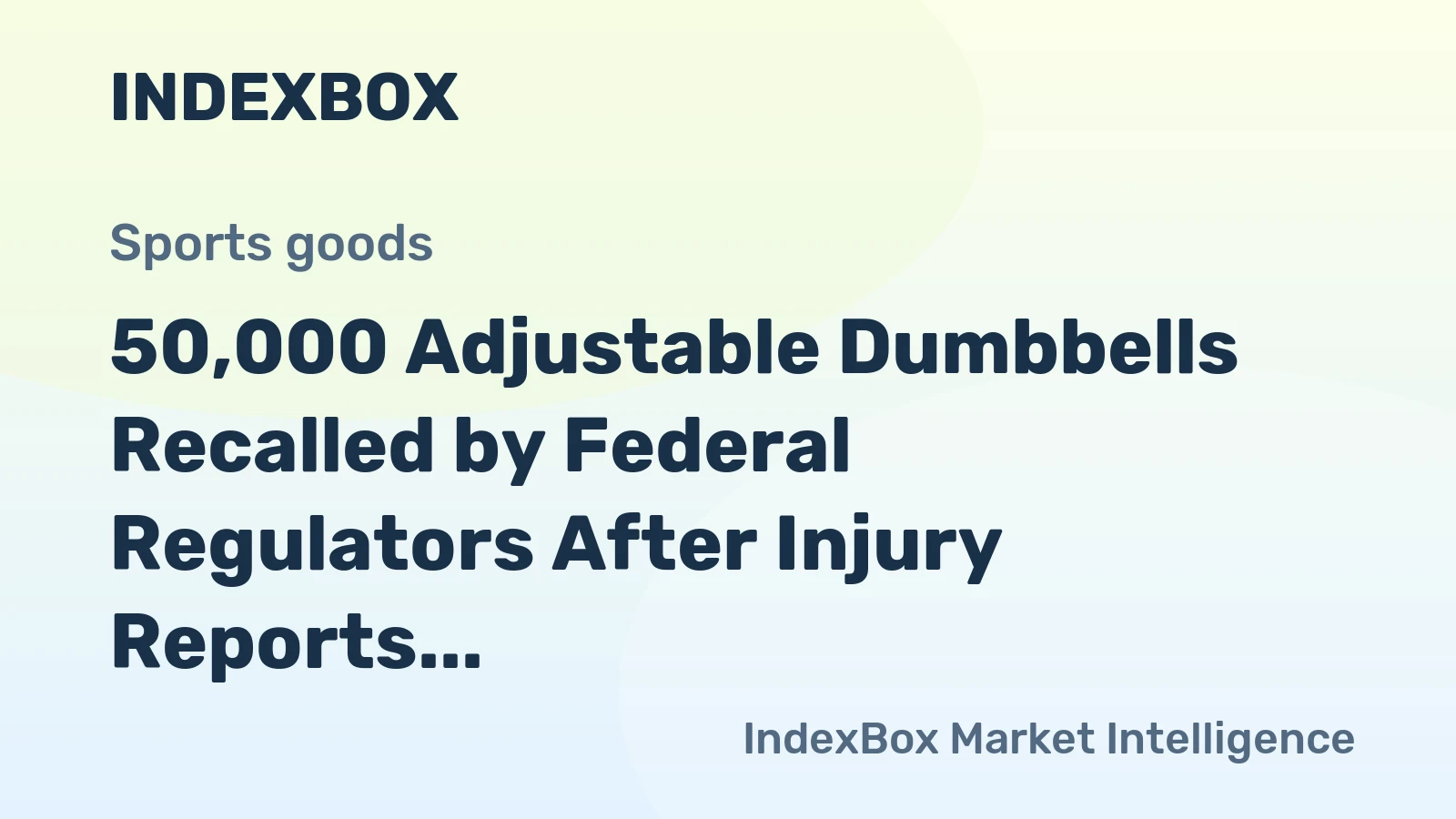 50,000 Adjustable Dumbbells Recalled by Federal Regulators After Injury Reports