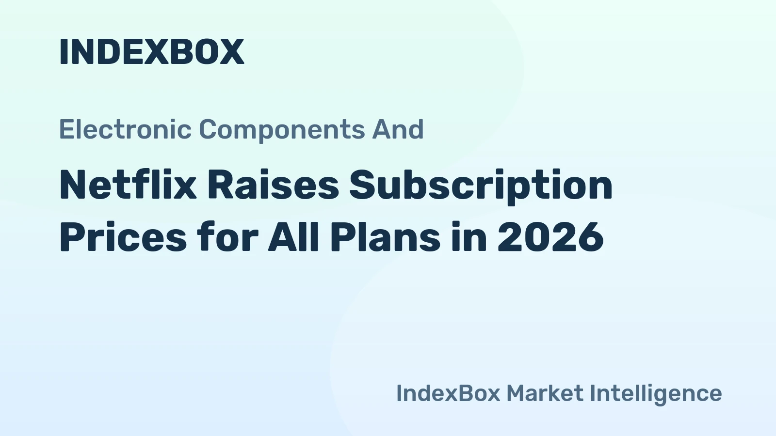 Netflix Raises Subscription Prices for All Plans in 2026