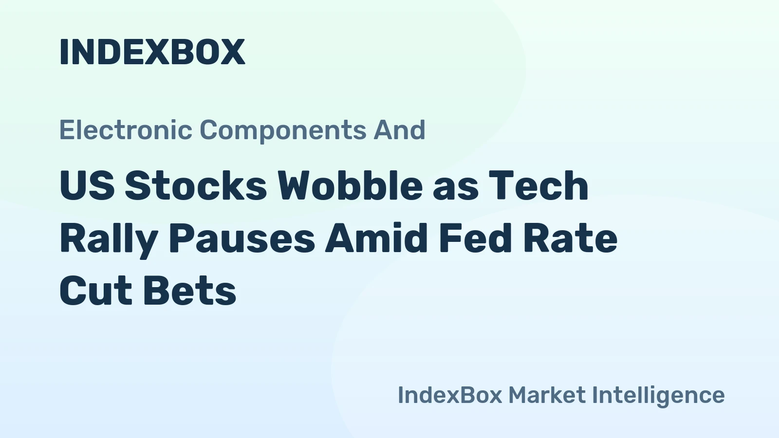 US Stocks Wobble as Tech Rally Pauses Amid Fed Rate Cut Bets