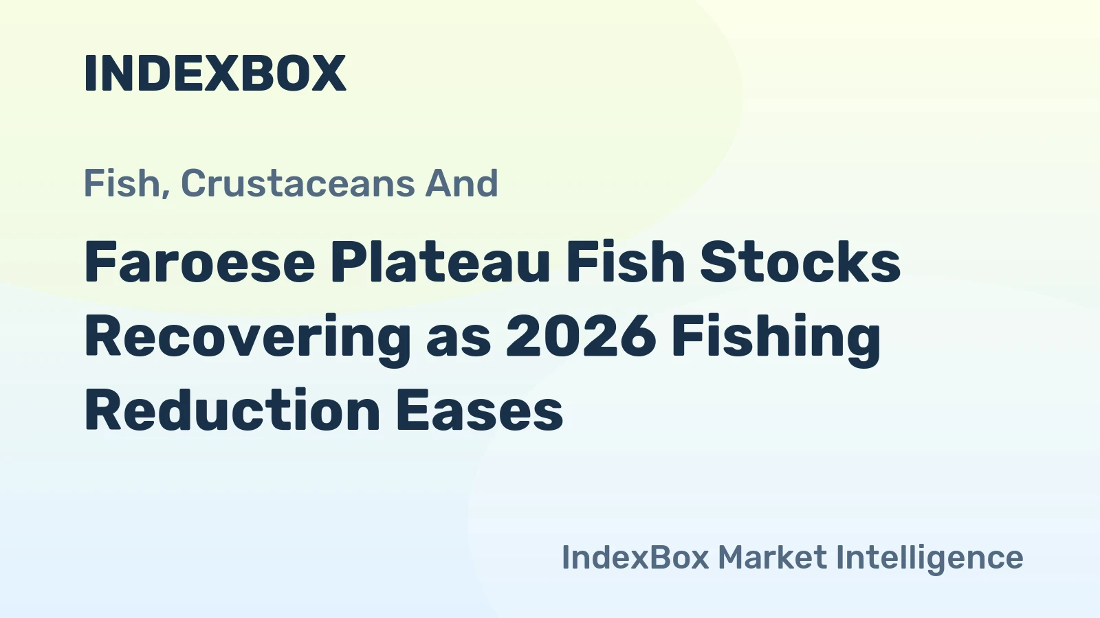 Faroese Plateau Fish Stocks Recovering as 2026 Fishing Reduction Eases